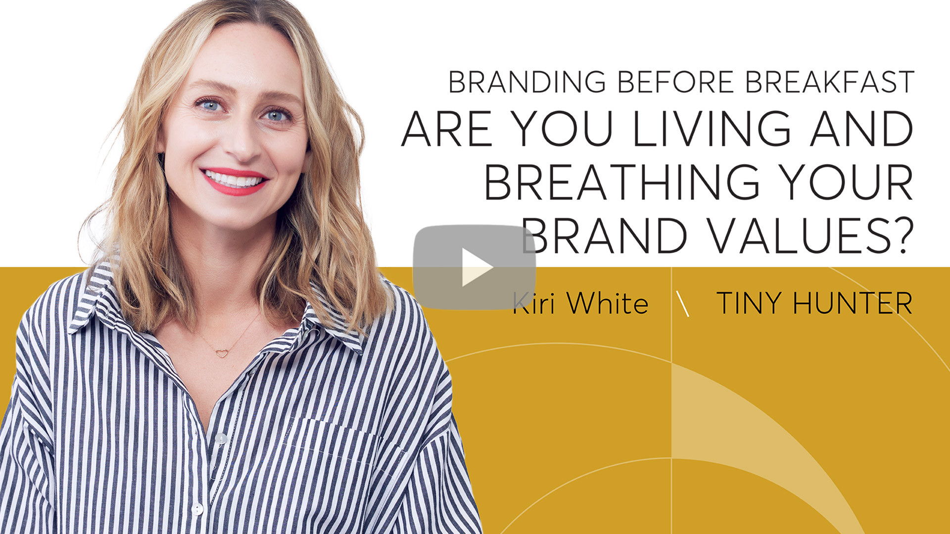 Are you living and breathing your brand values? | Tiny Hunter