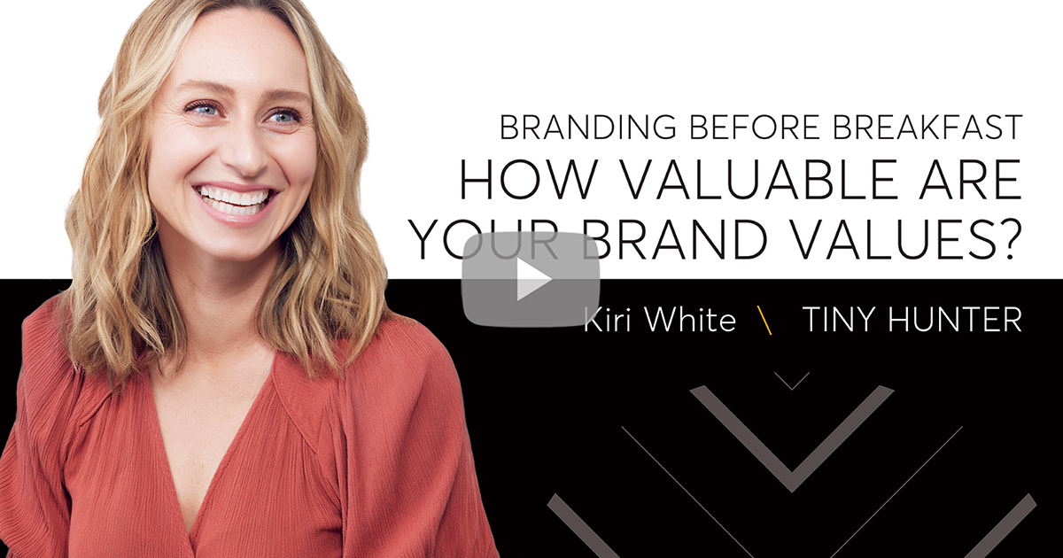 How valuable are your brand values? | Tiny Hunter
